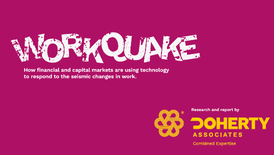 Workquake for capital and financial markets | Doherty Associates